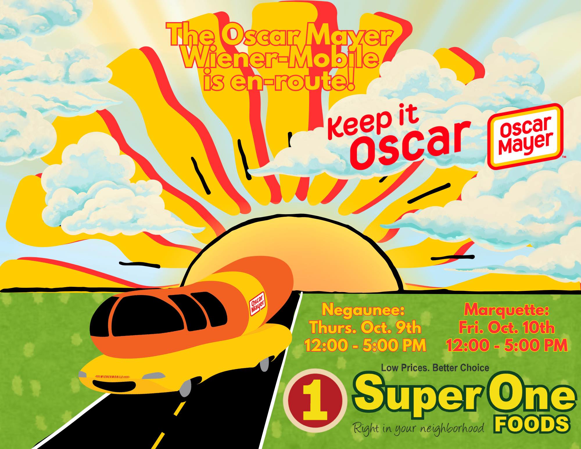 The Oscar Mayer Wiener-Mobile is en-route to Super-One!